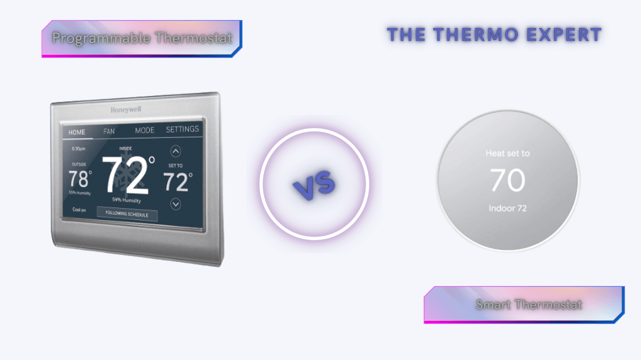 Smart vs Programmable Thermostats: Which One Should You Buy?